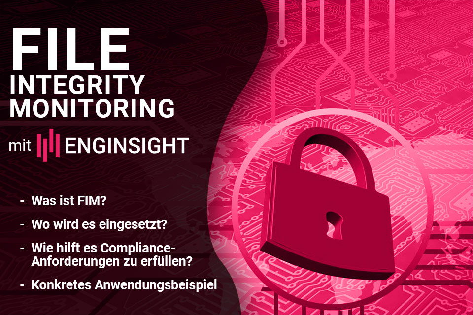File Integrity Monitoring in der Enginsight-Plattform